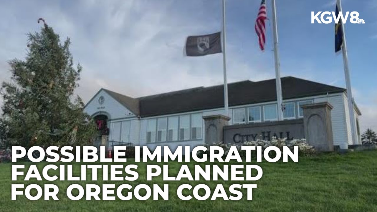 Homeland Security considering Oregon coast locations for ICE facility ...