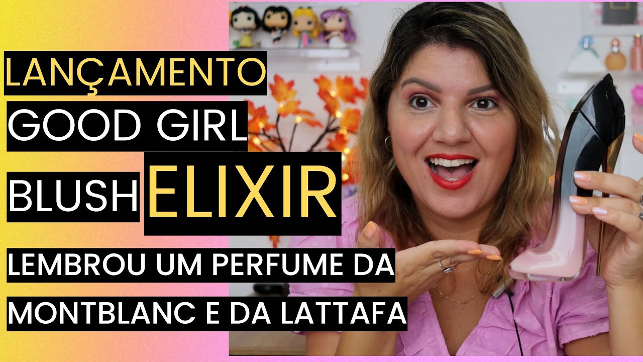 Good Girl Blush Elixir Carolina Herrera Resenha Detalhada Youtube