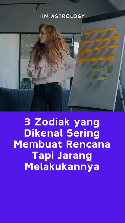 3 Zodiak yang Dikenal Sering Membuat Rencana Tapi Jarang Melakukannya ...