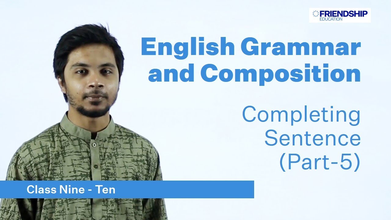 English 2nd Paper: Completing Sentence (Part - 5) - Class 9-10 - YouTube