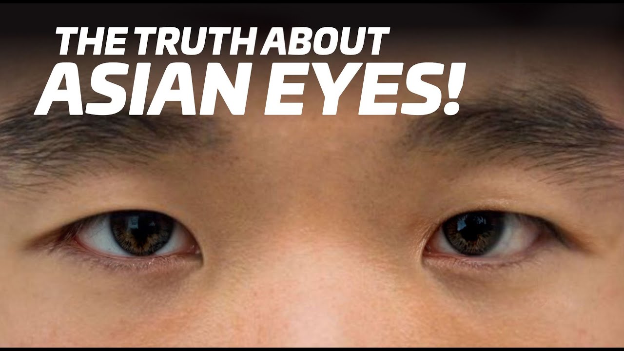 The TRUTH about ASIAN EYES: Why EVOLUTION shaped them this WAY - YouTube