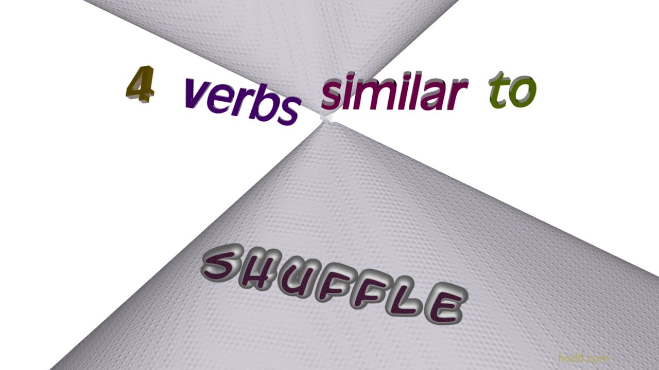 shuffle - 6 verbs which are synonyms to shuffle (sentence examples ...