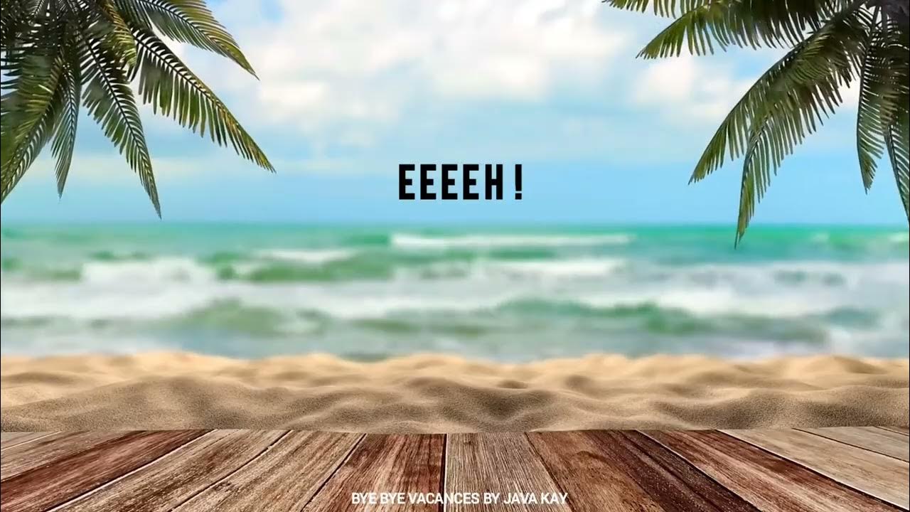 BYE BYE VACANCE BY JAVA KAY (Official Video Lycris) - YouTube