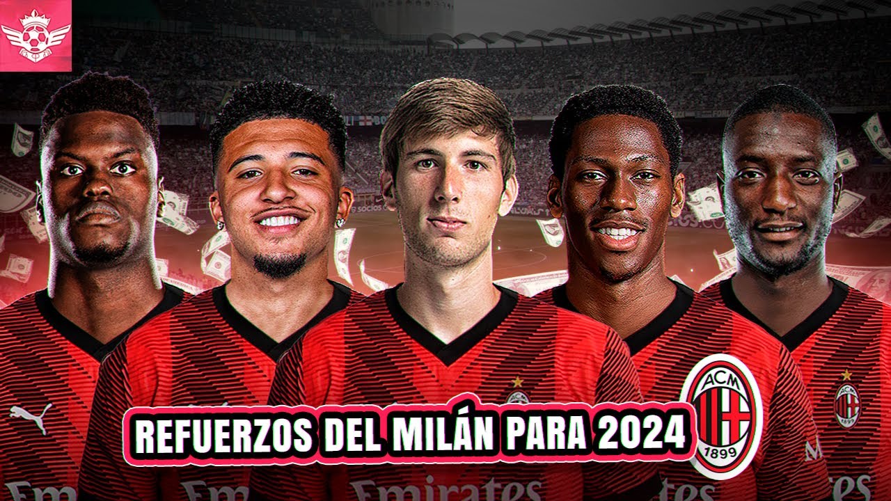 AC MILAN VA por estos FICHAJAZOS para Seguir Luchando por la SERIE A y ...