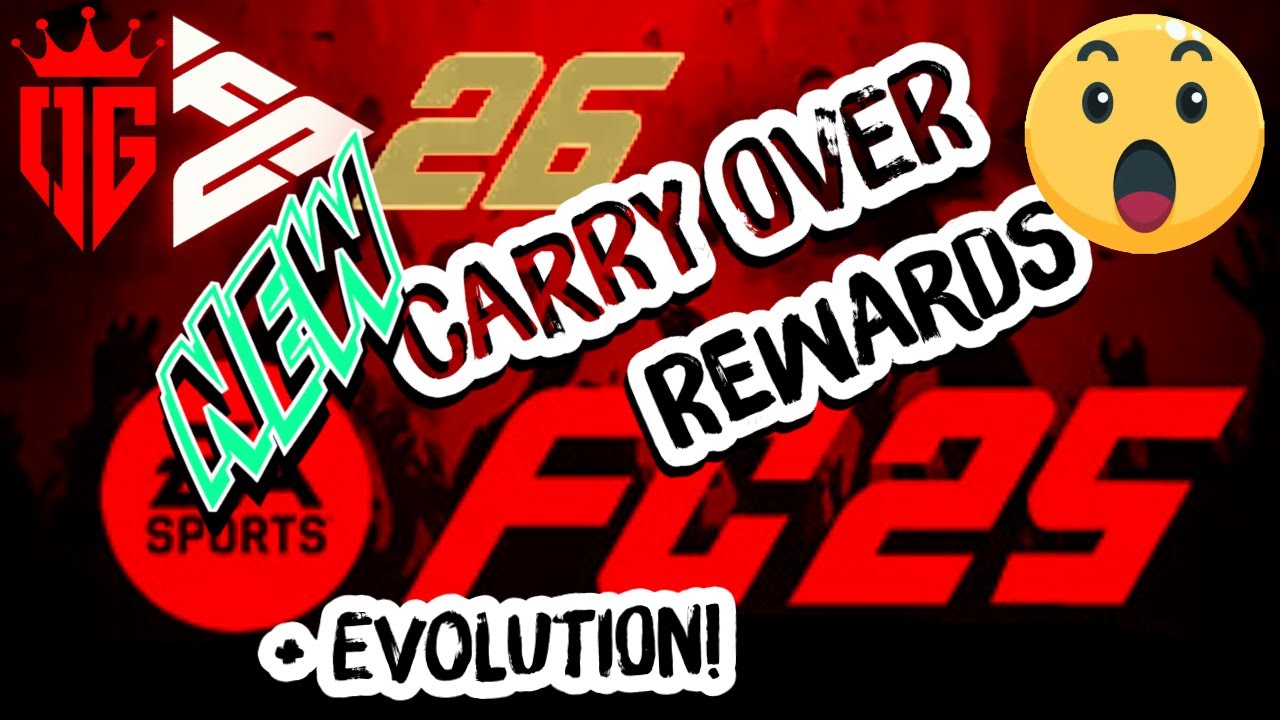 NEW FC26 CARRY OVER REWARDS IN FC25 PLUS EVOLUTION! A LOT TO DO HERE ...