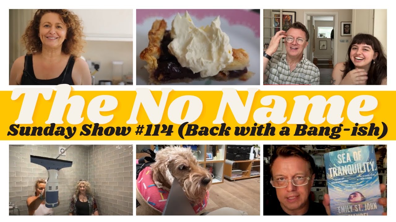 THE NO-NAME SUNDAY SHOW #114 (Back with a BANG-ish) - YouTube