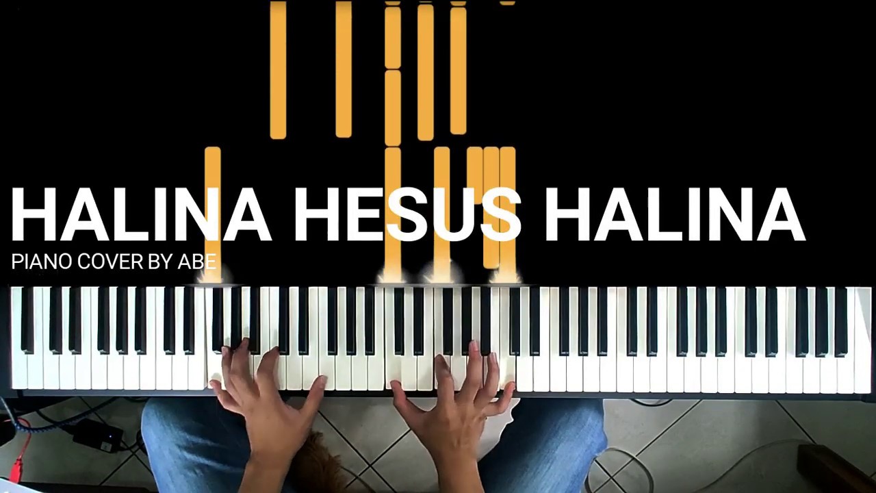 Halina Hesus Halina - Piano Cover - YouTube