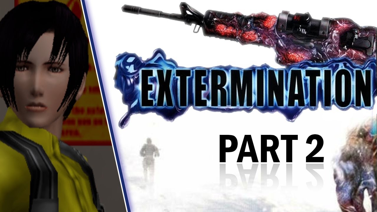 EXTERMINATION - Gameplay Walkthrough Part 2 - [PS2] - [Fr] - YouTube
