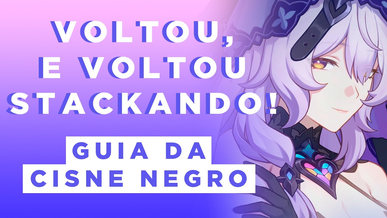 BLACK SWAN: TUDO o que você PRECISA saber (pós buff) | Honkai: Star ...