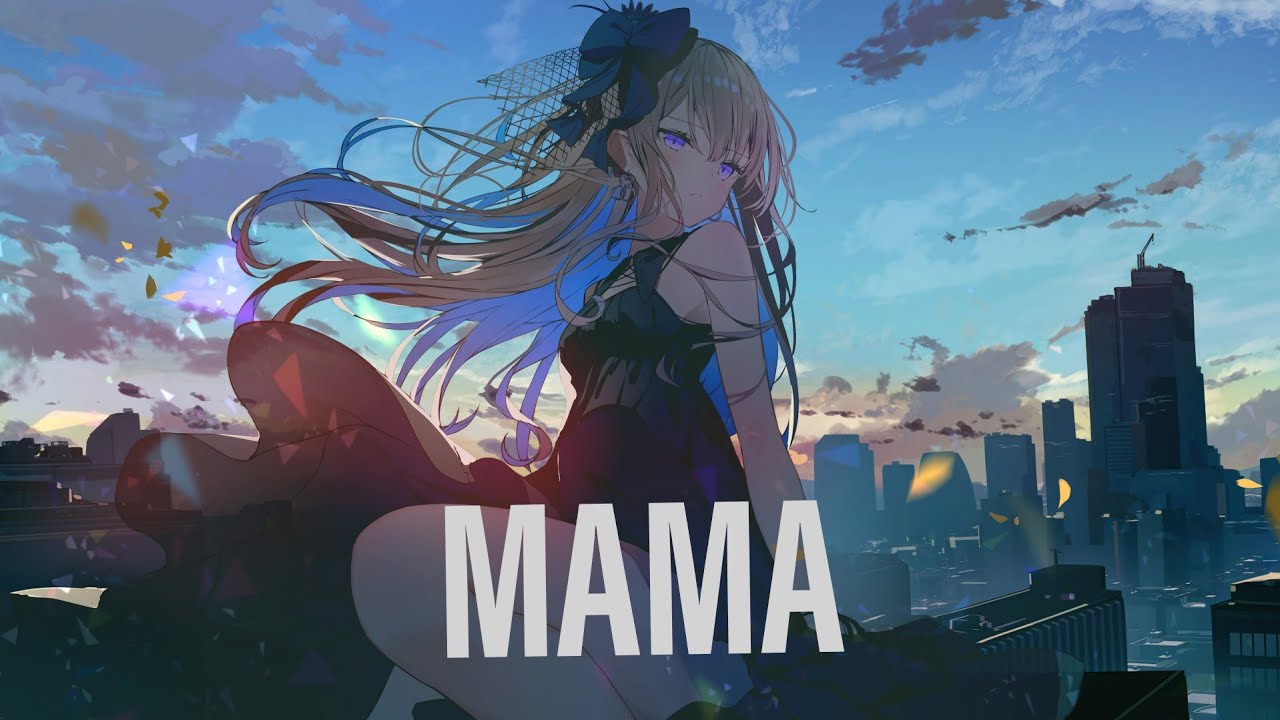 Nightcore - Mama (lyrics) - YouTube