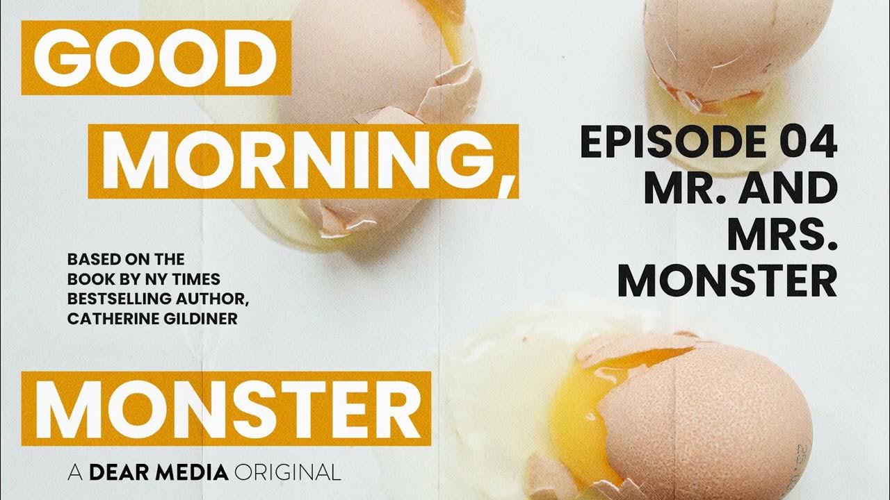 Episode 4: Mr. And Mrs. Monster | Good Morning, Monster - YouTube