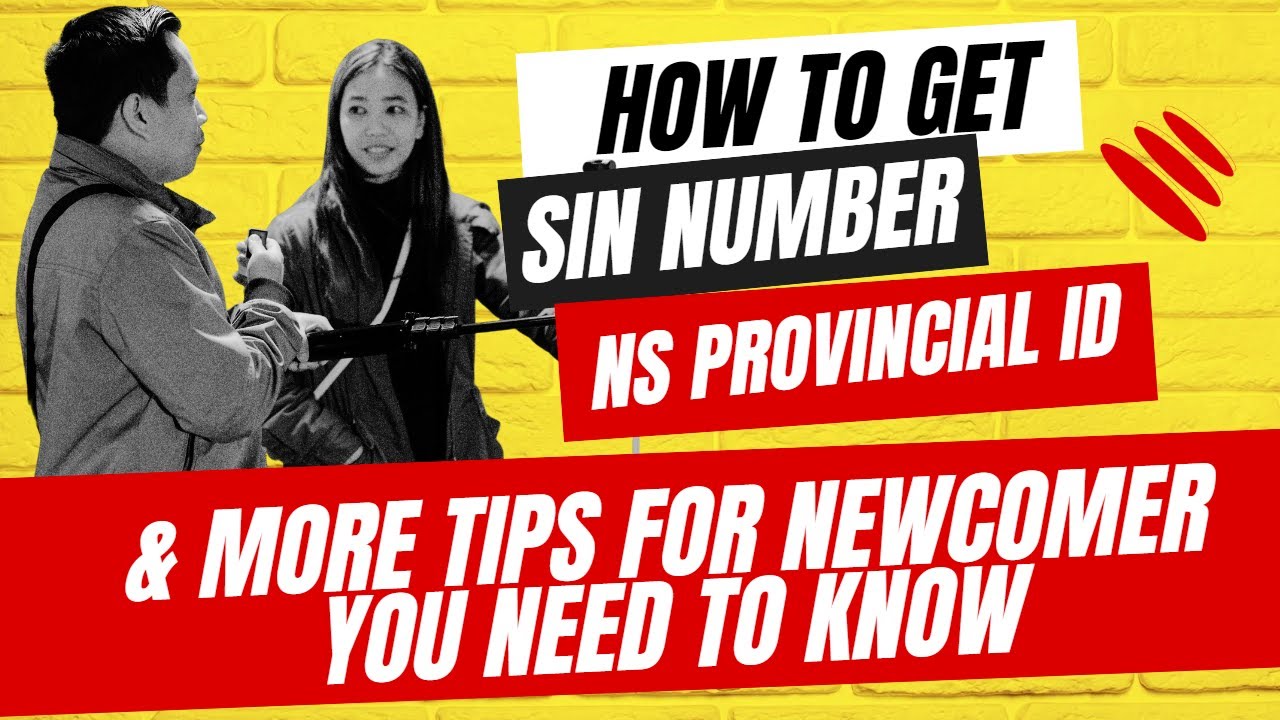 How to Get SIN Number, NS Provincial ID and Tips for Newcomers you need ...