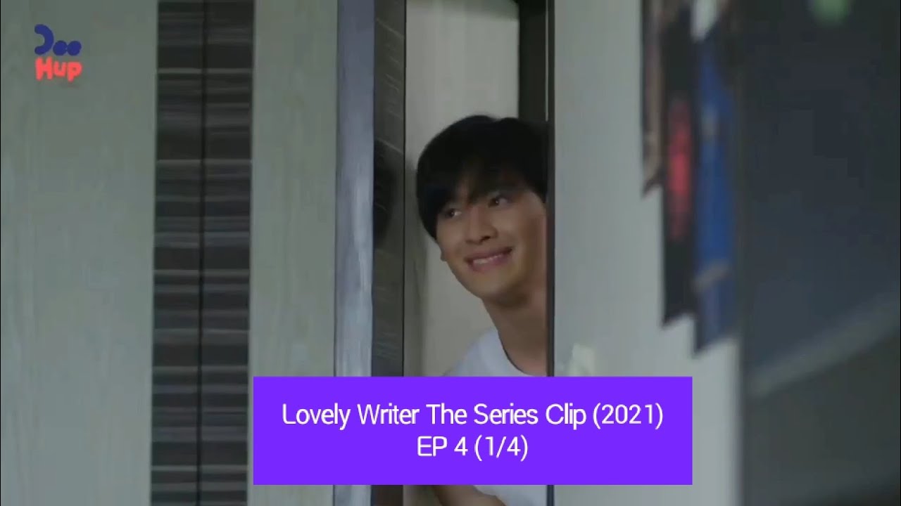 Lovely Writer The Series Clip (2021) EP 4 (1/4) #นับสิบจะจูบ ...