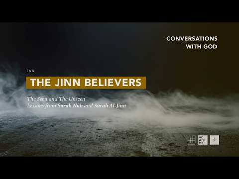 The Jinn Believers | Lessons from Surah Nuh & Surah Al-Jinn | Ep 6