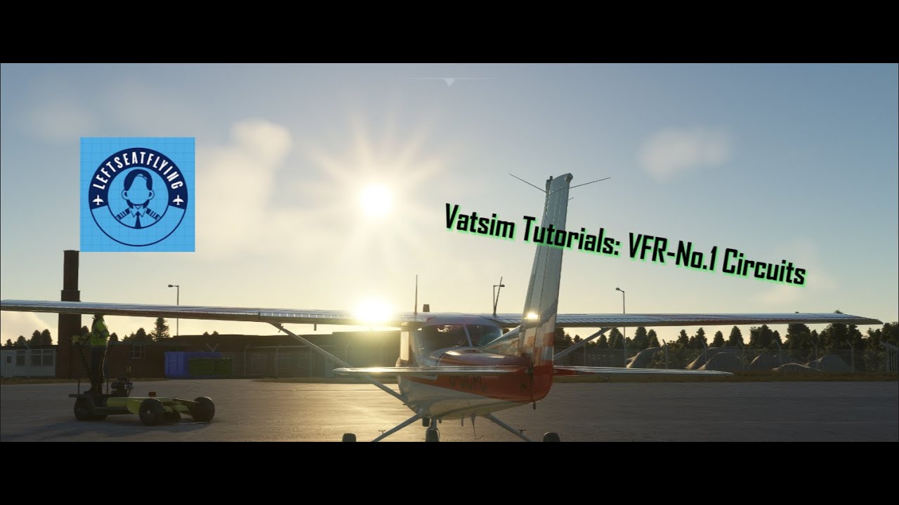 VATSIM Tutorial No.1-VFR Circuits. - YouTube