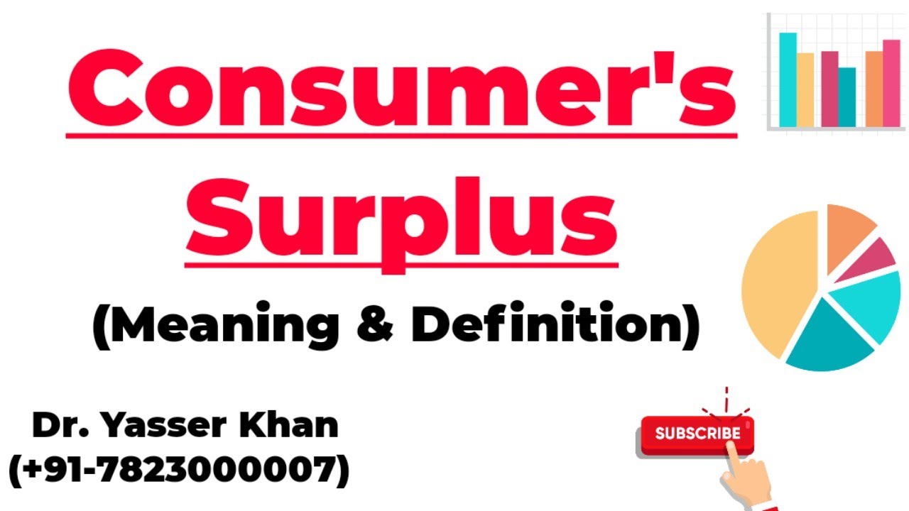 Consumer's Surplus | Meaning Of Consumers Surplus | Definition Of ...