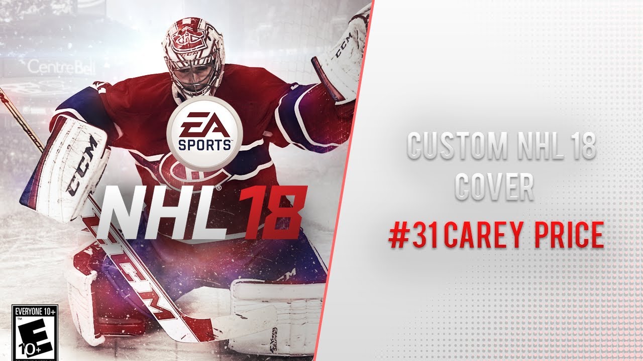 Custom NHL 18 Cover Speedart - #31 Carey Price - YouTube