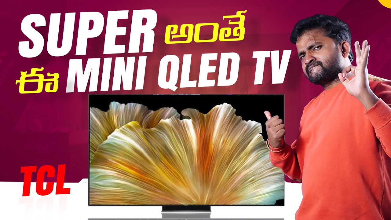 TCL C835 4K miniLED TV First Impressions Specs telugu | TCL C835 Mini ...