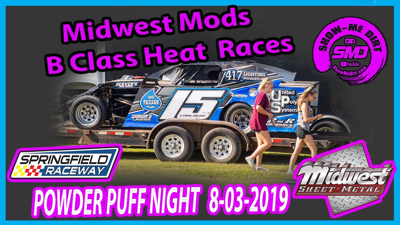 S03 E370 Midwest Modifieds B-Class Heat Races - POWDER PUFF NIGHT ...