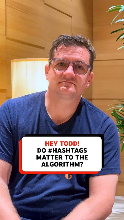 How much do hashtags matter to the algorithm? — Ask Todd - YouTube