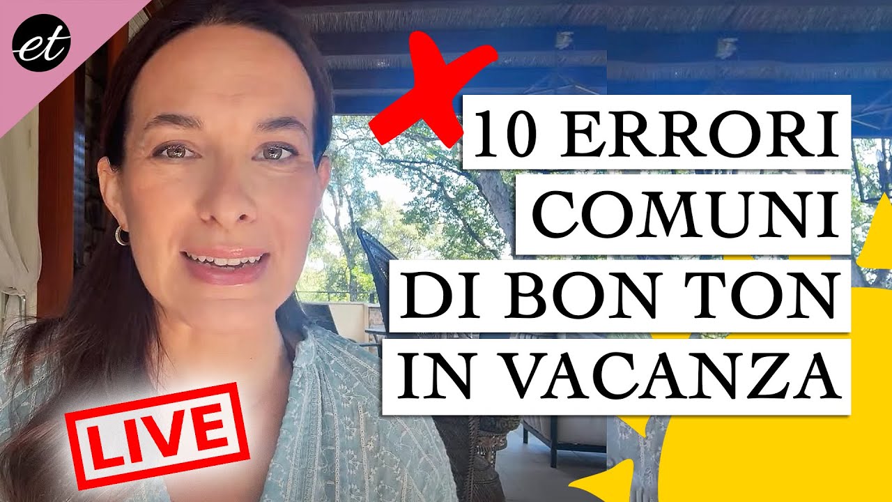 10 errori comuni di bon ton in vacanza - YouTube