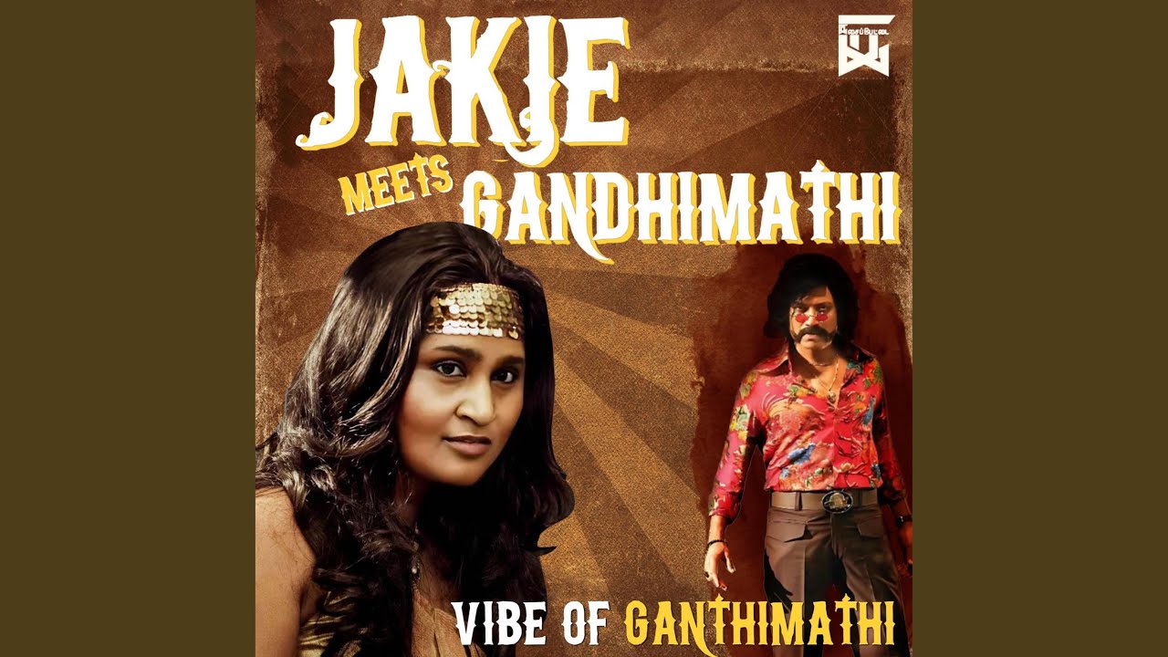 Vibe of Ganthimathi (Jakie meets Ganthimathi) - YouTube
