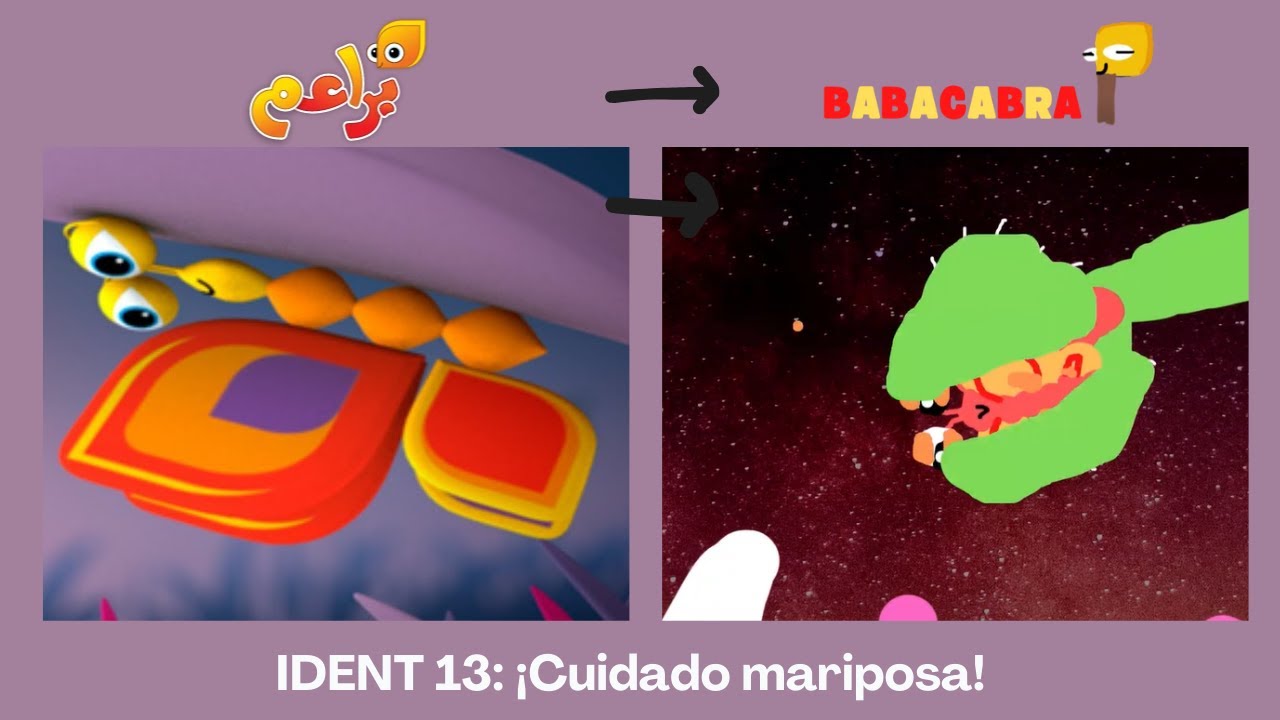 ¡Babacabra ident 13! | ¡Cuidado mariposa! (Parodia a Idents de Baraem ...