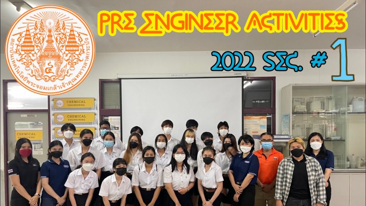 KMITL Pre Engineering Activities 2022 Section 1 - YouTube