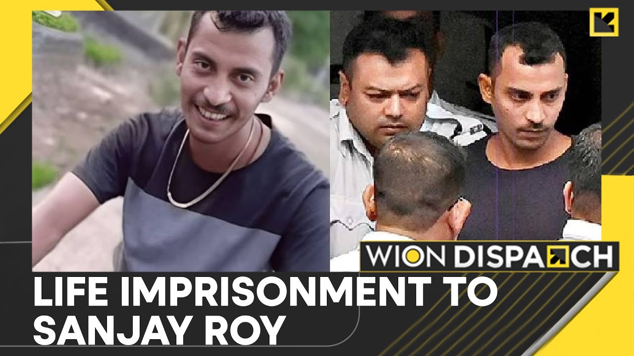 Kolkata Rape & Murder Case: Kolkata Court Sentences Sanjay Roy to Life ...