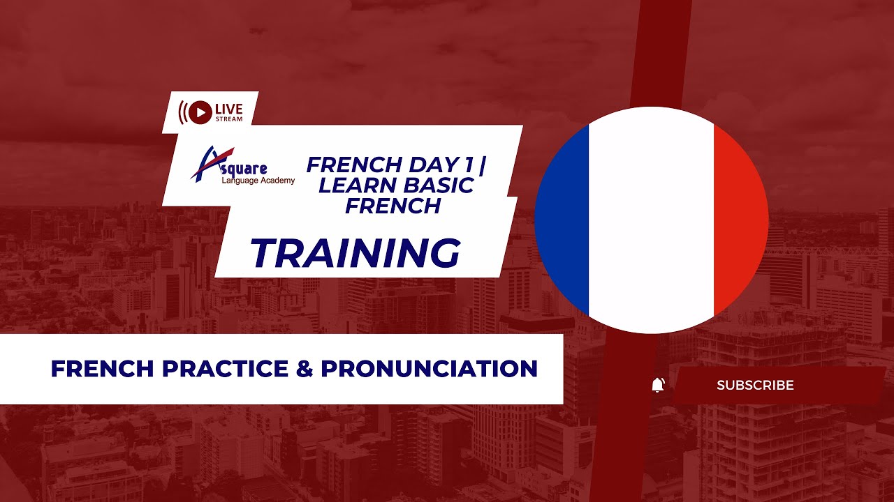 FRENCH DAY 1 🇫🇷 | Learn Basic French | French Practice & Pronunciation ...