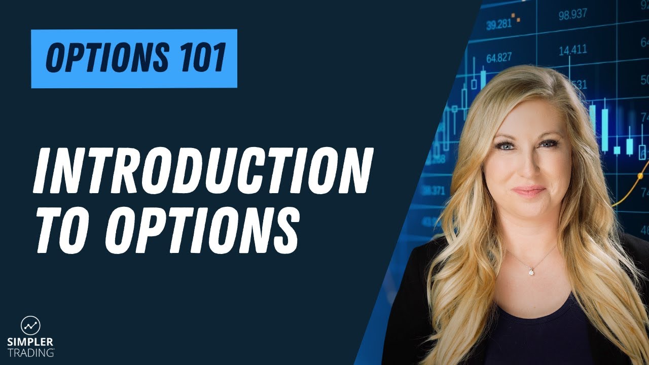 Options 101: Introduction To Options | Simpler Trading - YouTube