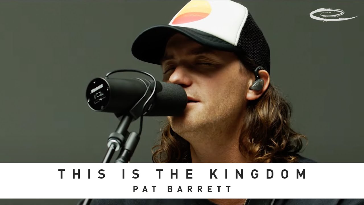PAT BARRETT - This is the Kingdom: Song Session - YouTube Music