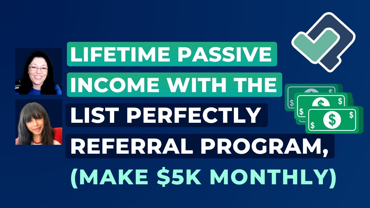 Lifetime Passive Income with the List Perfectly Referral Program (Make ...
