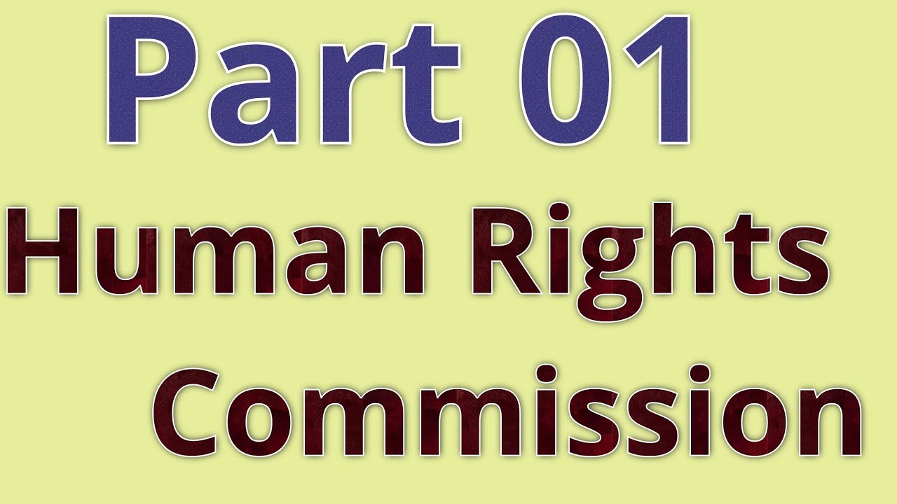 Human rights commission part-01,,UPSC,JPSC and other exam - YouTube