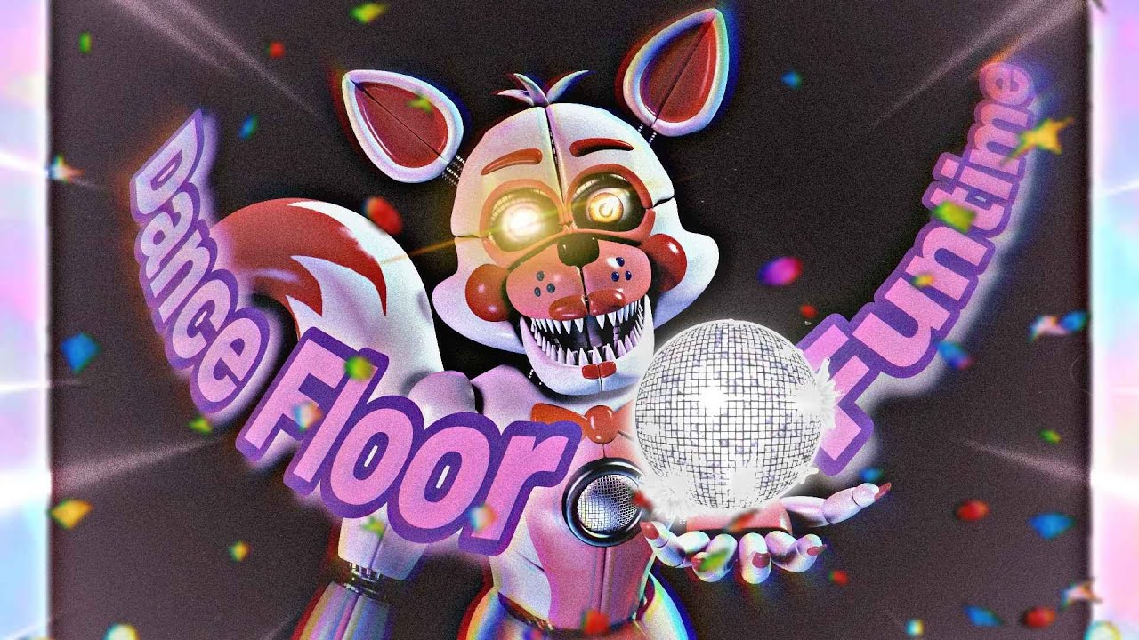 One of my old animations ( "Funtime Dance Floor" by CK9C-FNAF ) Pt.1 ...
