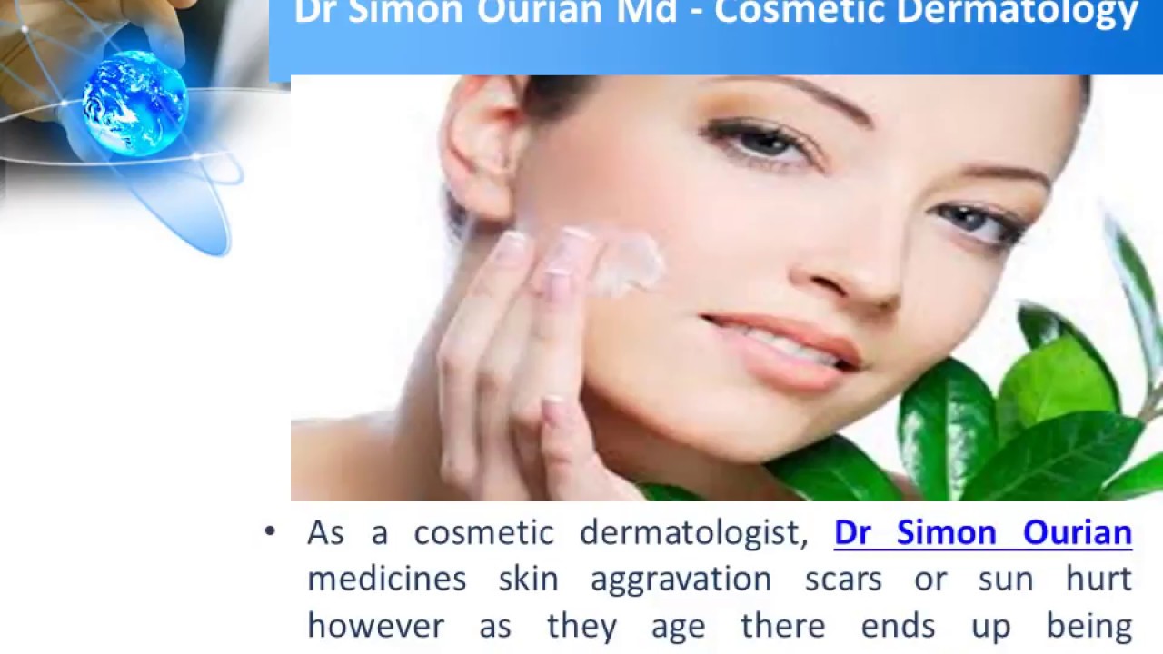 Cosmetic Dermatology in Los Angeles ~ Dr Simon Ourian Md - YouTube