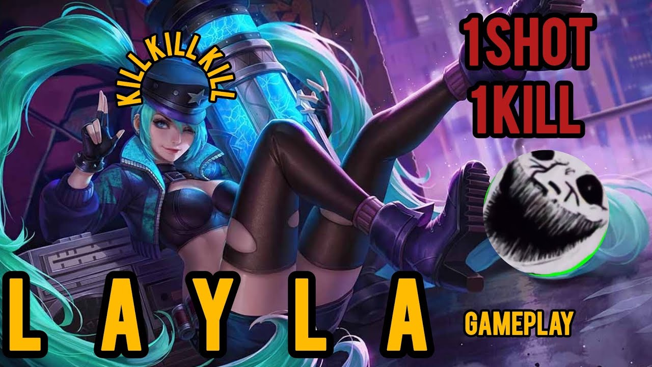 MOBILE LEGENDS LAYLA GAMEPLAY: KILL KILL AND KILL 🤯 #layla #mobilelegends #gameplay - YouTube