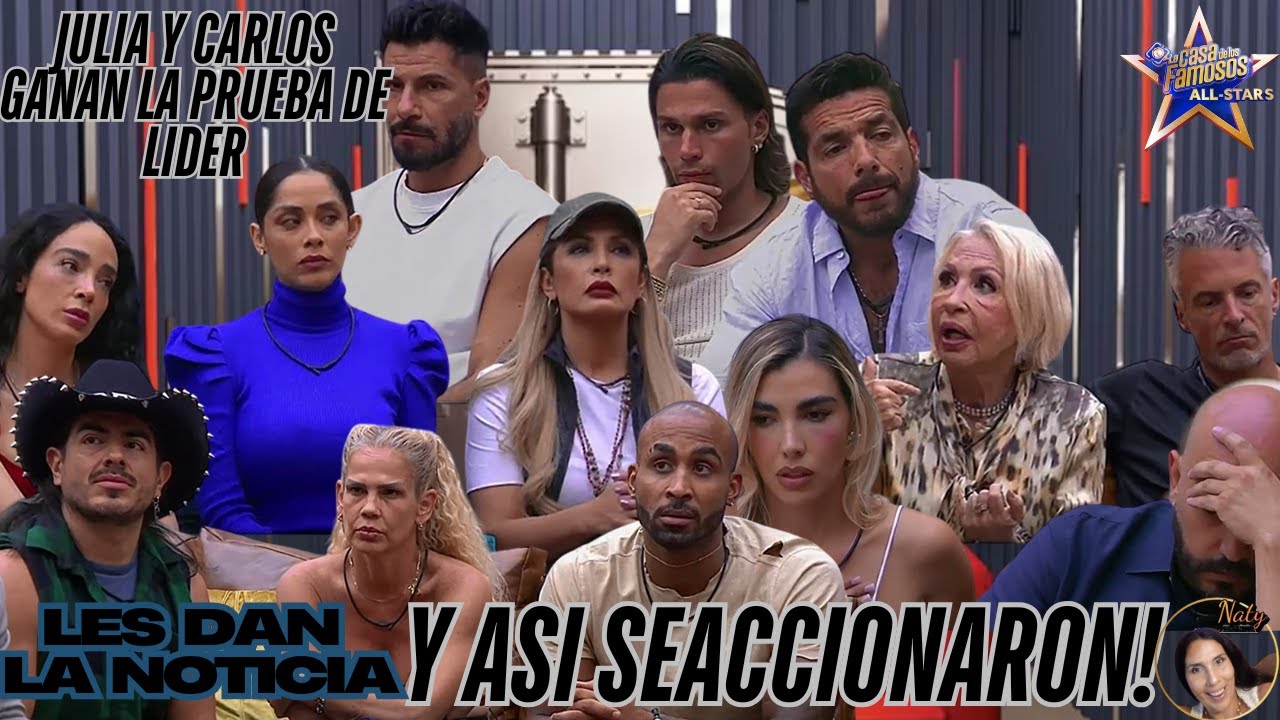 ASI REACCIONARON A LA NOTICIA!JULIA Y CARLOS GANAN LA PRUEBA DE LIDER ...
