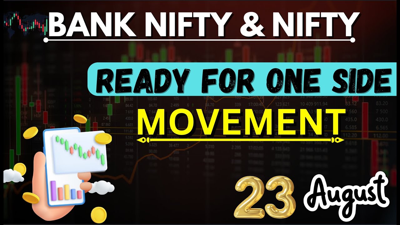 NIFTY ! BANK NIFTY READY FOR ONE SIDE MOVEMENT 23 AUGUST !! ASTROLOGY ...