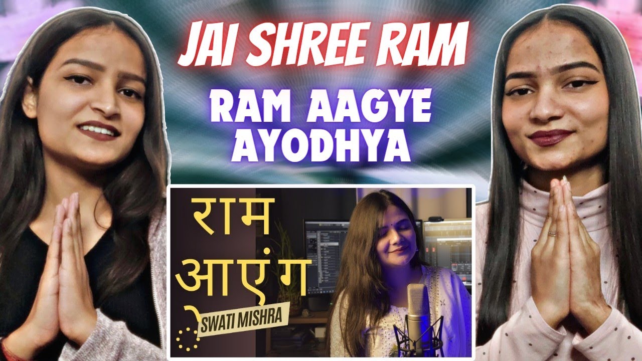 Raam Aayenge | Swati Mishra Bhajan | Jai Shree Ram | Reactions Hut ...
