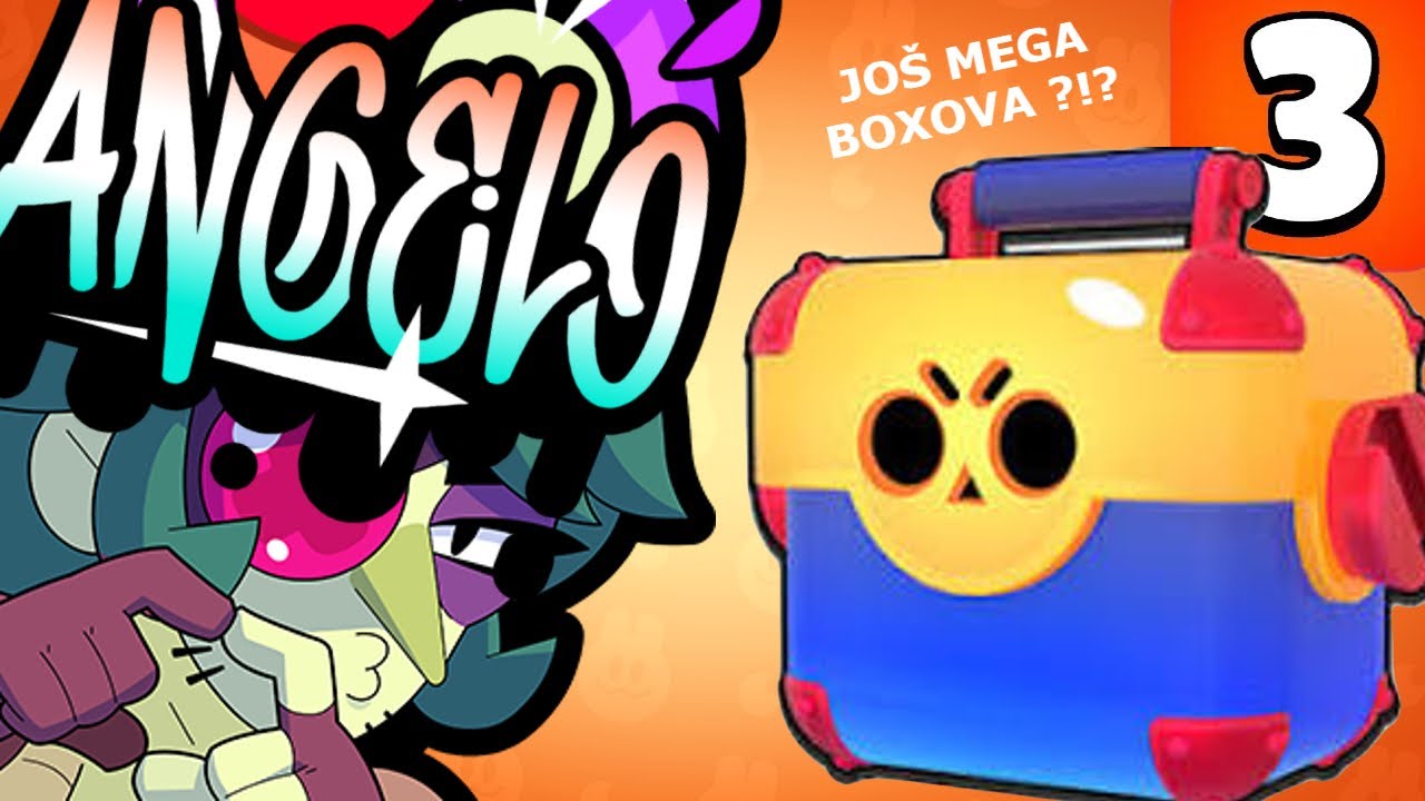 IMAM JOŠ MEGA BOXOVA U BRAWL STARS ?!? - YouTube