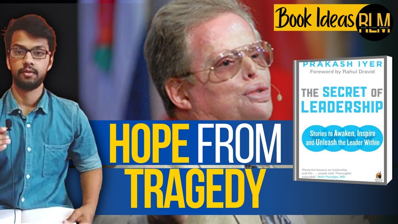 W Mitchell Story About Hope From Tragedy | (The Secret of Leadership ...