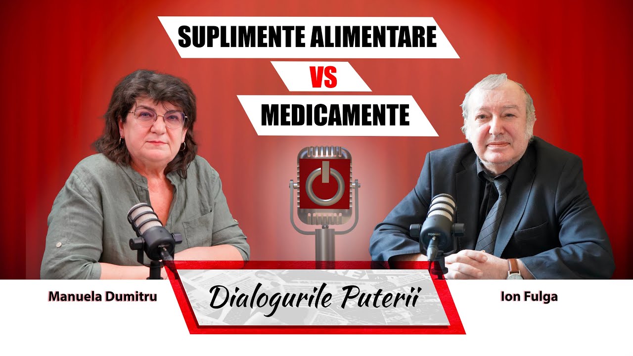 Suplimente alimentare vs. Medicamente Dialogurile Puterii Dr. Ion Fulga ...