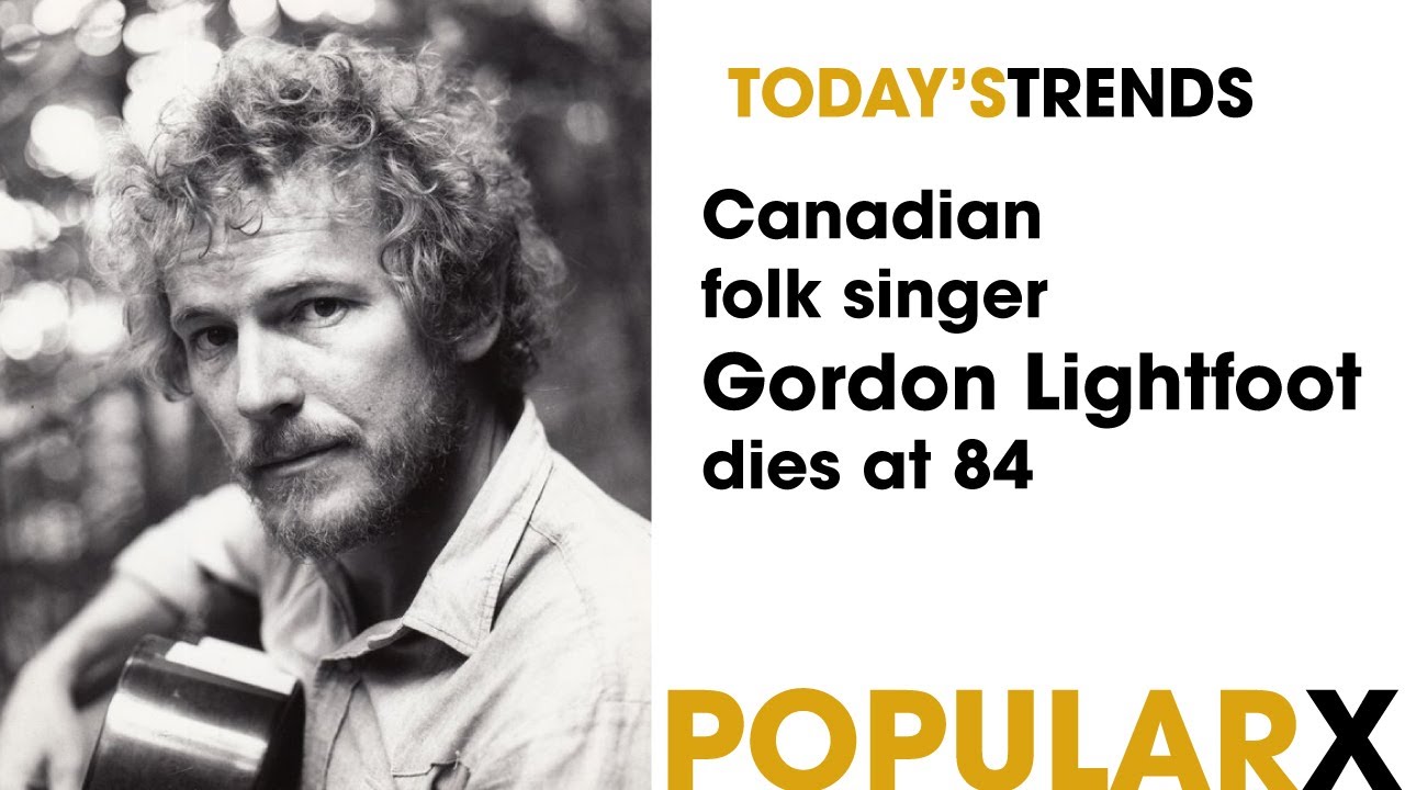 Canadian folk singer Gordon Lightfoot dies at 84 - YouTube