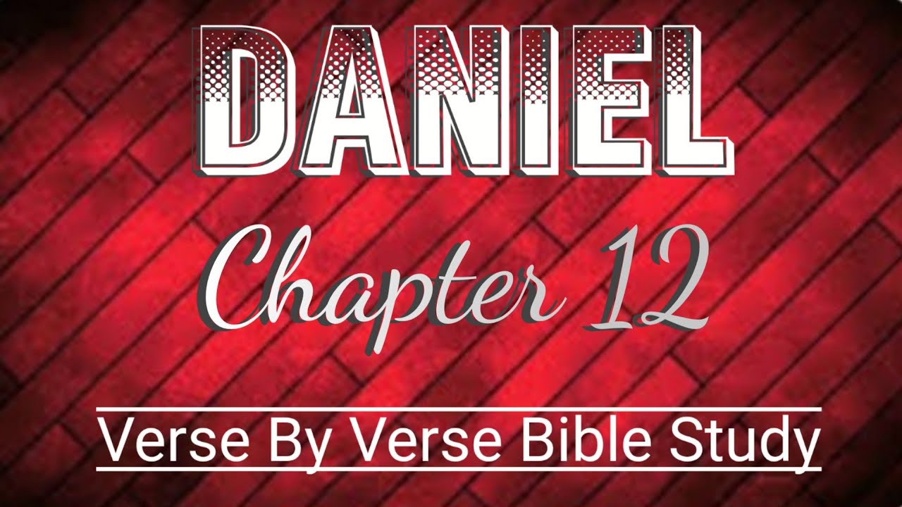 Daniel Chapter 12 Verse By Verse #biblestudy "Tribulation" - YouTube