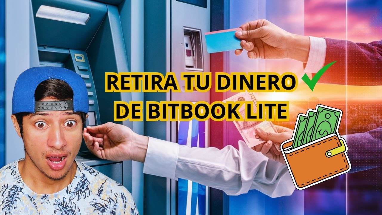 COMO RETIRAR EL DINERO DE BITBOOK LITE - YouTube