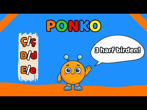 Çocuklar için Türk alfabesi – Ç'den E'ye harfleri öğren | Ponko Türkçe
