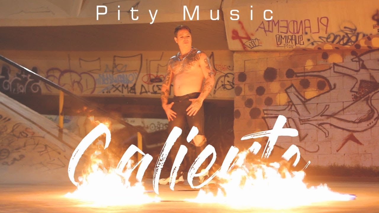 CALIENTE PITY MUSIC VIDEOCLIP OFICIAL Prod Migrante Studio - YouTube