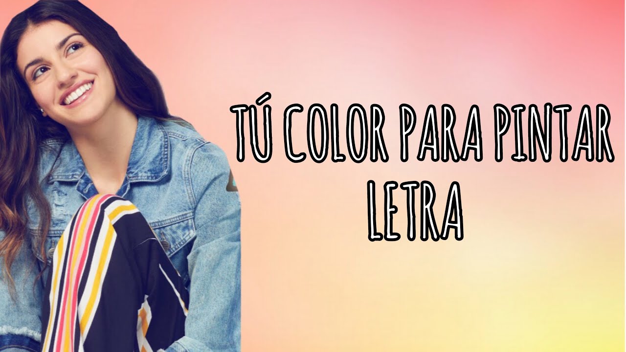 Bia - Tú Color Para Pintar (LETRA) - YouTube