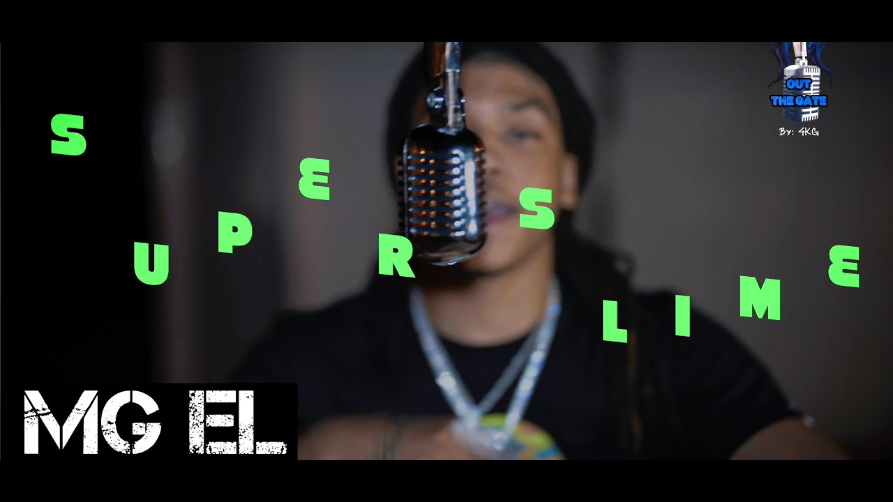 MG EL - Super Slime "SKEEYEE REMIX" (OUT THE GATE Performance) - YouTube